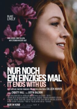 Nur noch ein einziges Mal – It Ends with Us | Film-Rezensionen.de