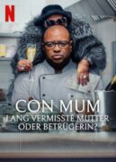 Con Mum: Lang vermisste Mutter oder Betrügerin | Film-Rezensionen.de